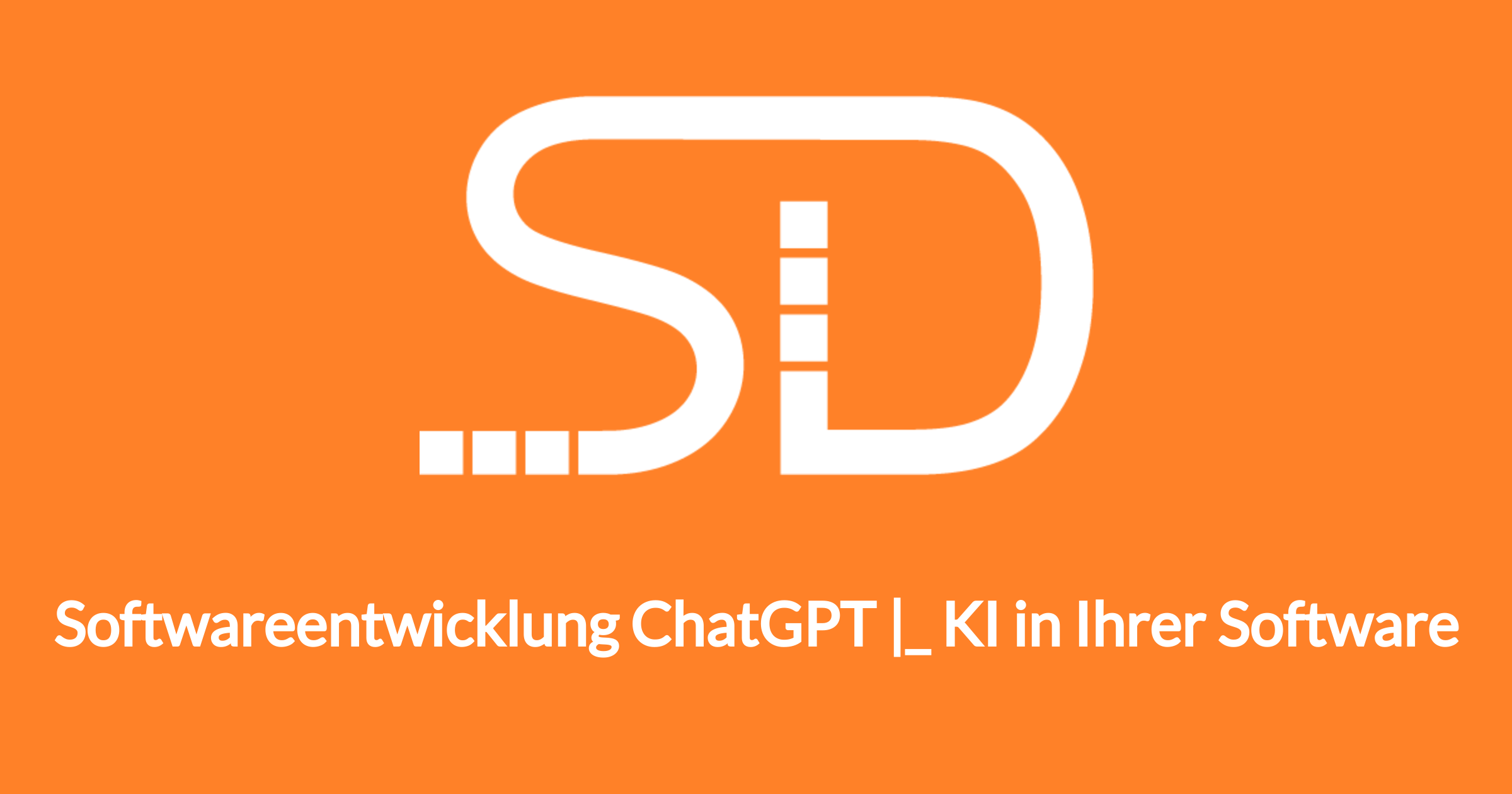 Softwareentwicklung: ChatGPT / KI in Ihrer Software | Software-Design